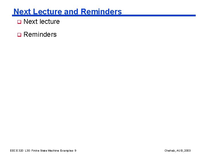 EECE 320 Digital Systems Design Lecture 30 Finite