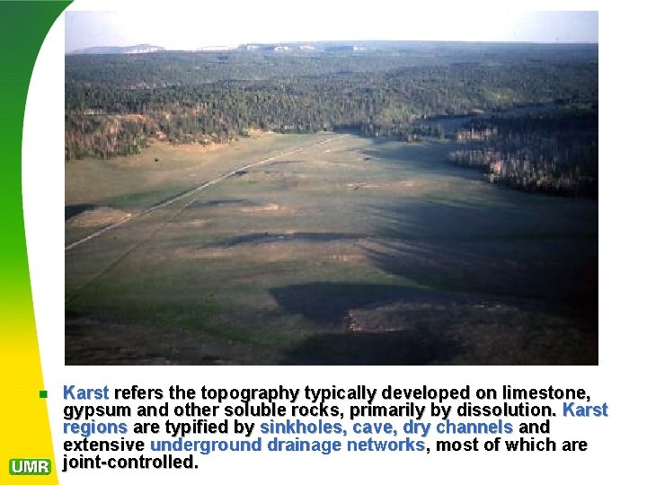 Part 6 WEATHERING OF CARBONATE ROCK n Limestone