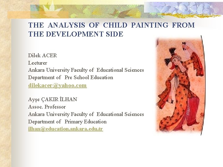 THE ANALYSIS OF CHILD PAINTING FROM THE DEVELOPMENT