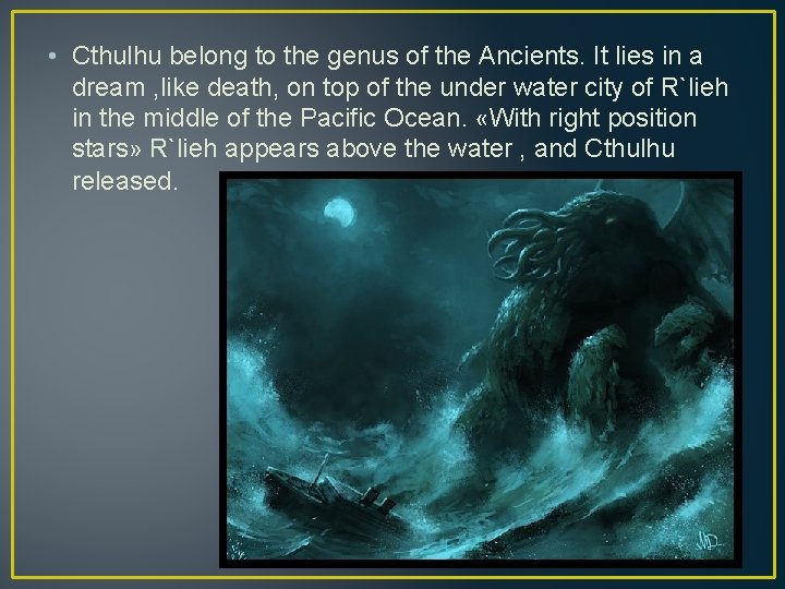 Cthulhu Cthulhu deity of the pantheon of Cthulhu