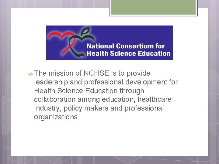 Health Science Pathway Portfolio The mission of NCHSE