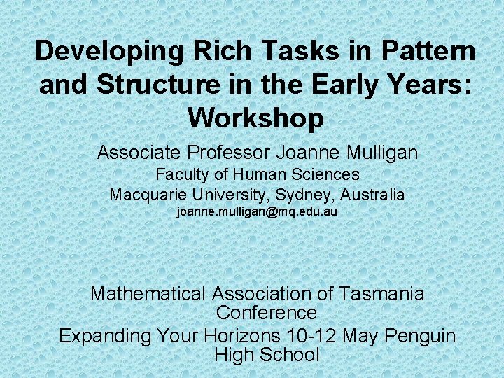 Developing Rich Tasks in Pattern and Structure in