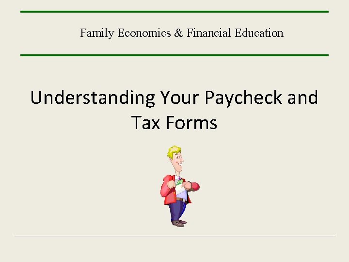 Family Economics Financial Education Understanding Your Paycheck and