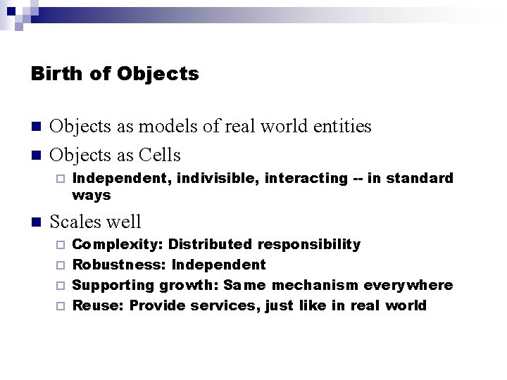 Where do objects come from A brief history