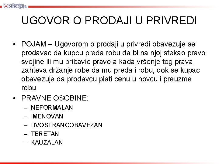 UGOVOR O PRODAJI U PRIVREDI UGOVOR O PRODAJI