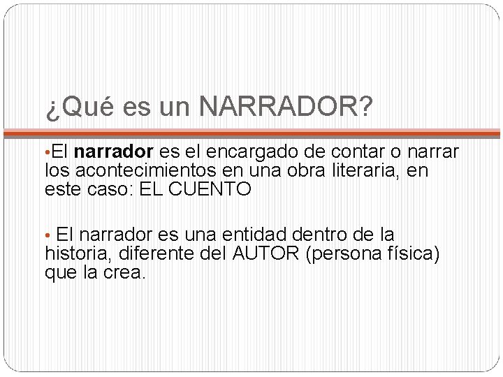 TIPOS DE NARRADORES QUIN CUENTA LAS HISTORIAS DE