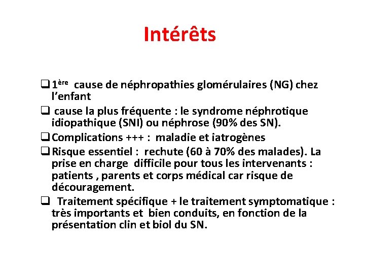 Syndrome nphrotique chez lenfant Pr S BachtarzTaleb Facult