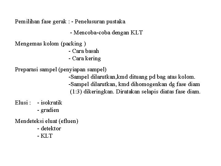 KROMATOGRAFI KERTAS KKt Paper Chromatography Hakekatnya KKt adalah