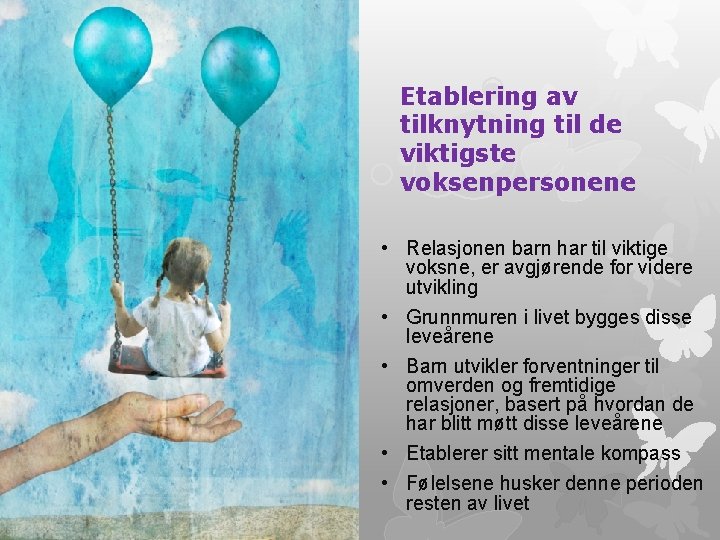 Tryggere barndom Med barnehagen som arena hvordan jobber