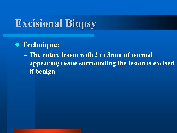 Principles and Techniques of Biopsy Principles and Techniques