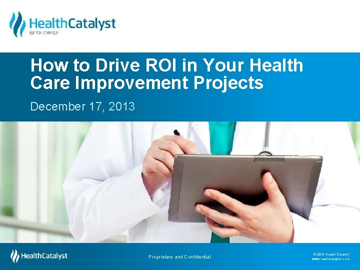 How to Drive ROI in Your Health Care