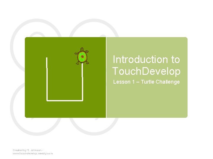 Introduction to Touch Develop Lesson 1 Turtle Challenge