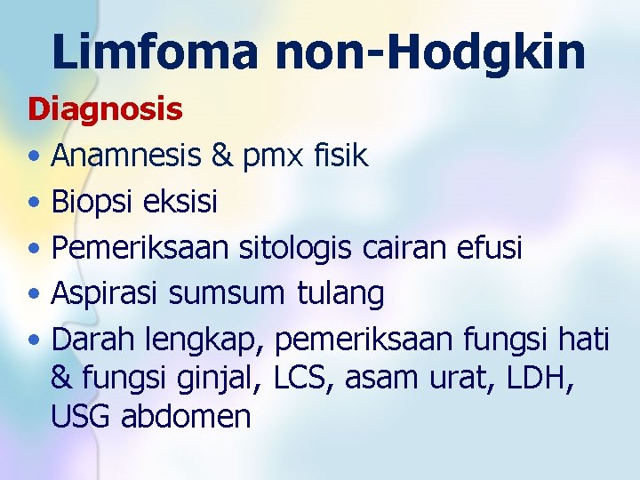 LIMFOMA MALIGNA Limfoma Maligna Keganasan primer jaringan limfoid