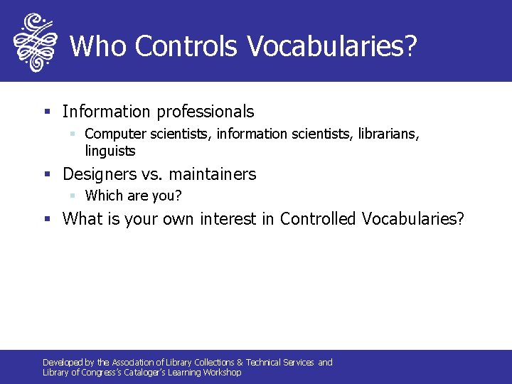 Controlled Vocabulary Thesaurus Design Course Introduction and Background
