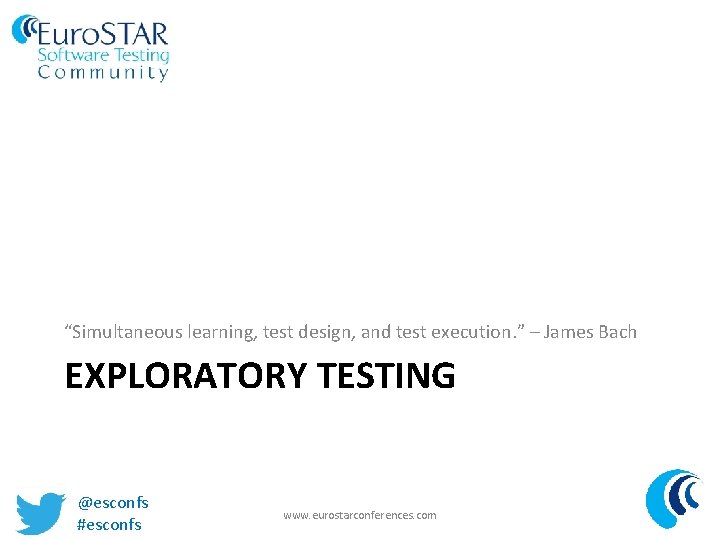 Welcome to the Euro STAR Webinar Series Todays