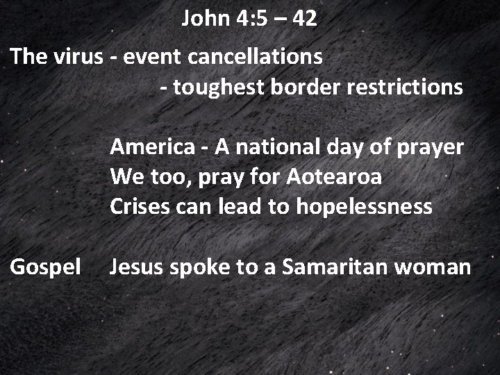 Gospel reading John 4 5 42 John 4