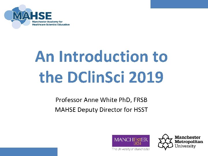 An Introduction to the DClin Sci 2019 Professor