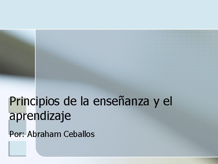 Principios de la enseanza y el aprendizaje Por