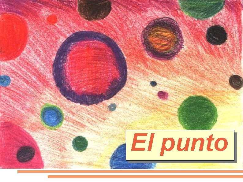 El punto El punto Definicin Es el elemento