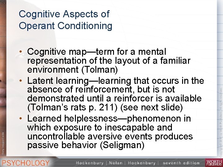 Contemporary Views of Operant Conditioning Tolman Cognitive processes