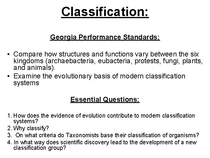 Classification Georgia Performance Standards Compare how structures and