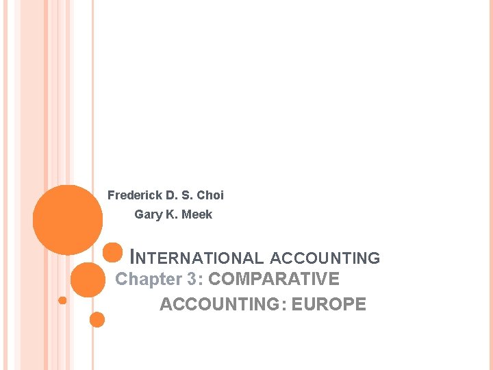 Frederick D S Choi Gary K Meek INTERNATIONAL