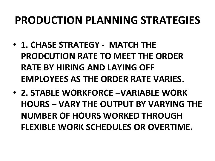 AGGREGATE PRODUCTION PLANNING PROCESS FOR DETERMINING MOST COSTEFFECTIVE