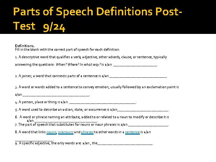 Parts of Speech Parts of Speech Definitions PreTest