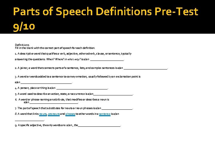 Parts of Speech Parts of Speech Definitions PreTest
