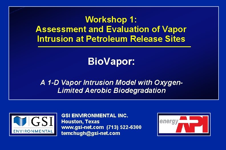 Workshop 1 Assessment and Evaluation of Vapor Intrusion