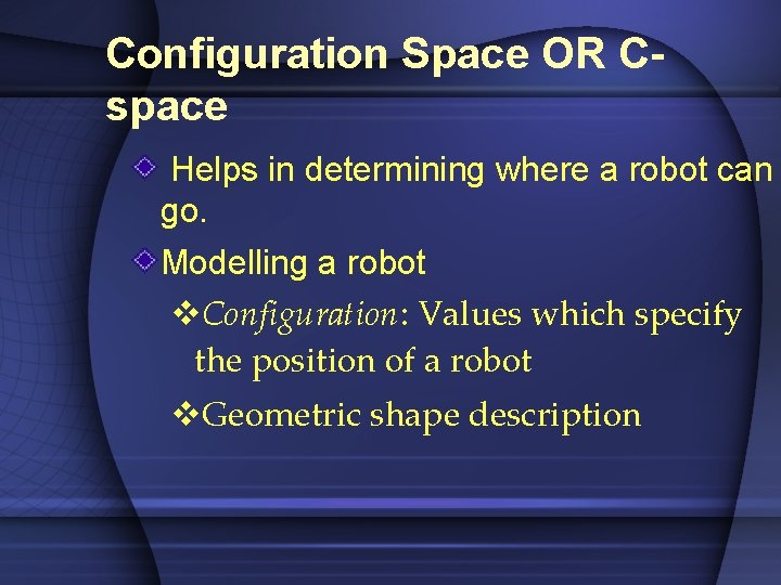 Computational Geometry Piyush Kumar Lecture 10 Robot Motion