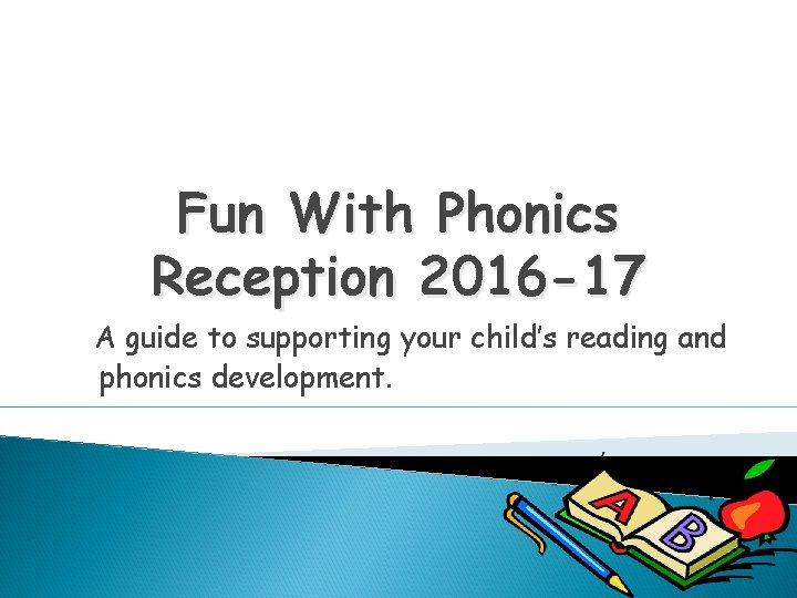 Fun With Phonics Reception 2016 17 A guide