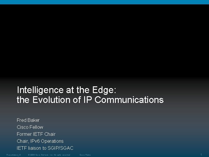 Intelligence at the Edge the Evolution of IP