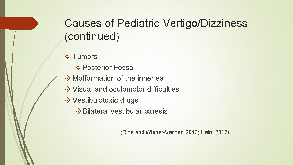 Pediatric Vestibular Assessment Thinking Outside the VNG Patricia