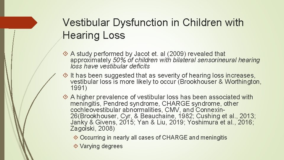 Pediatric Vestibular Assessment Thinking Outside the VNG Patricia
