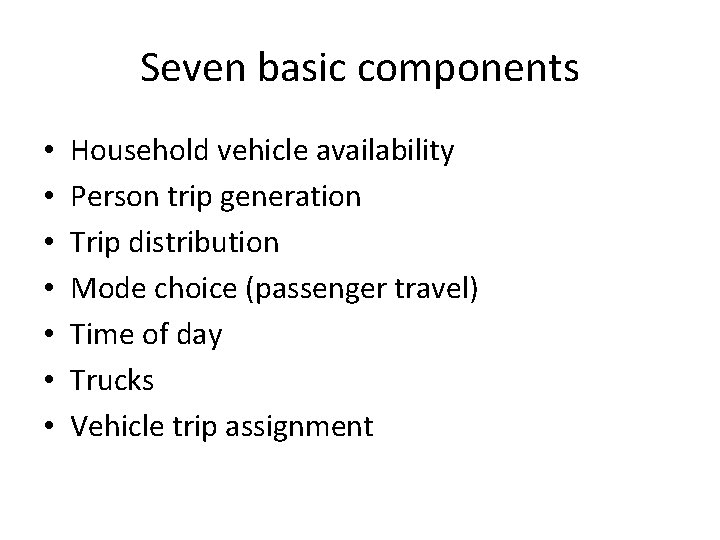 Regional Travel Modeling Unit 6 Aggregate Modeling Puget