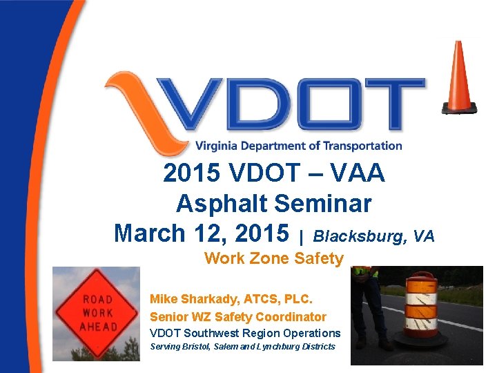 2015 VDOT VAA Asphalt Seminar March 12 2015