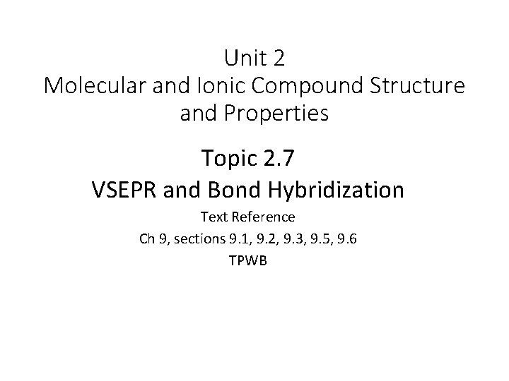 Unit 2 Molecular and Ionic Compound Structure and
