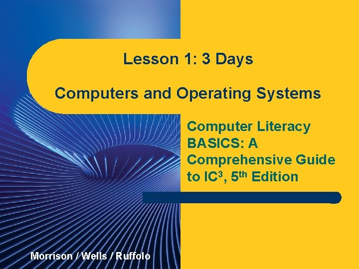 Lesson 1 3 Days Computers and Operating Systems