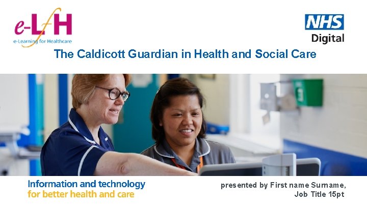 The Caldicott Guardian in Health and Social Care