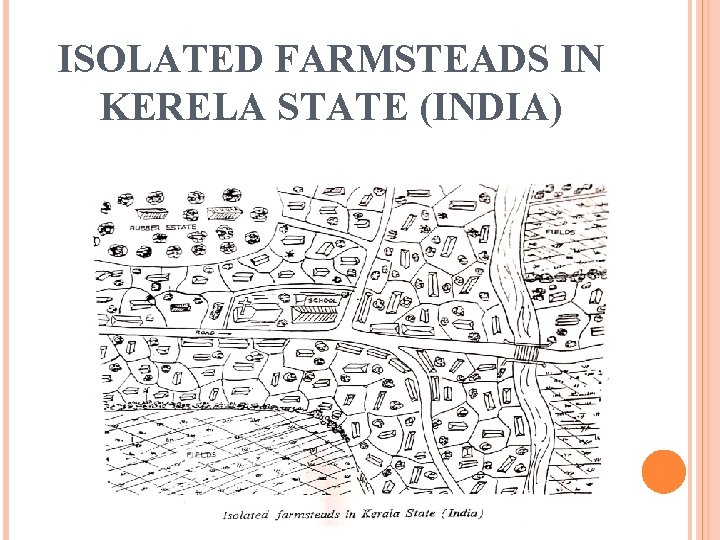 LECTURE 02 PATTERNS OF RURAL SETTLEMENT THE PHYSICAL