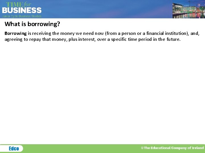 Chapter 10 Borrowing for Households and Individuals Learning