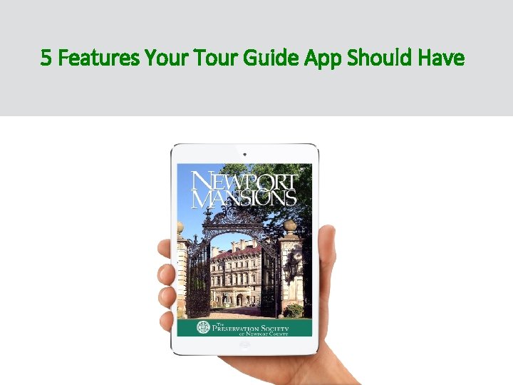 5 Features Your Tour Guide Mobile App Should