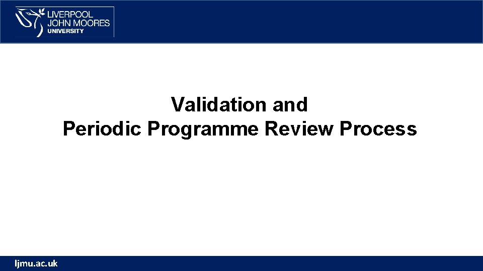 Validation and Periodic Programme Review Chairs and Panel