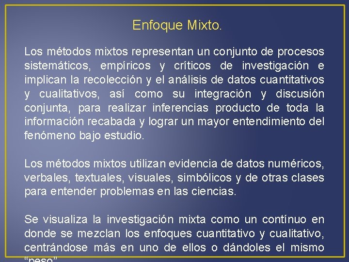 Los enfoques cuantitativo y cualitativo en la Investigacin