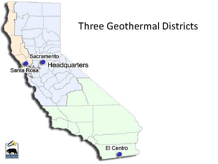 Six Oil and Gas Districts Three Geothermal Districts