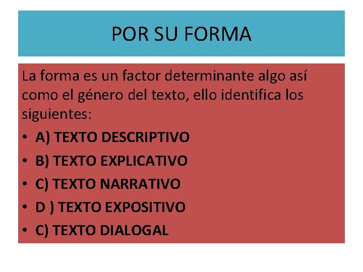 EL TEXTO El texto es la unidad de