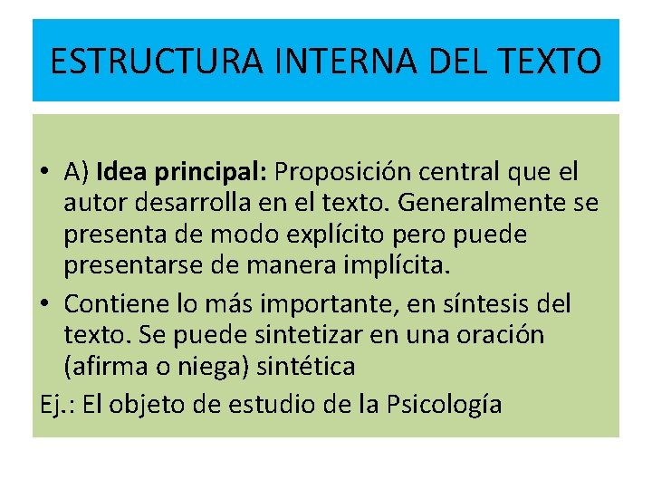 EL TEXTO El texto es la unidad de