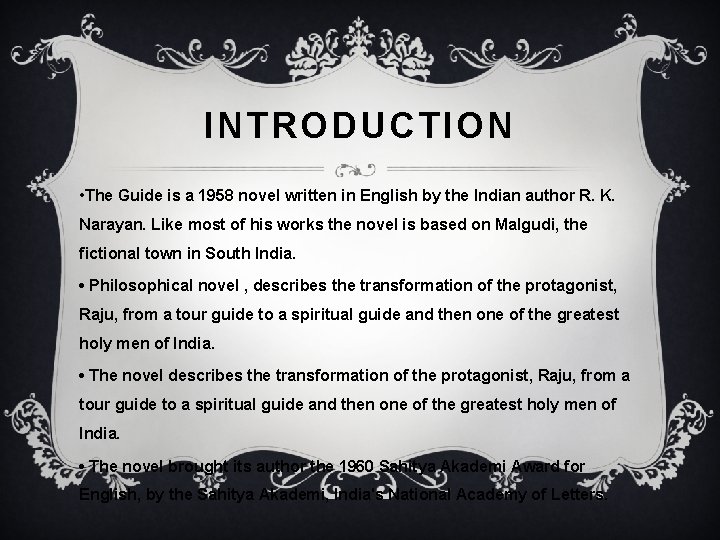 THE GUIDE R K NARAYAN INTRODUCTION The Guide