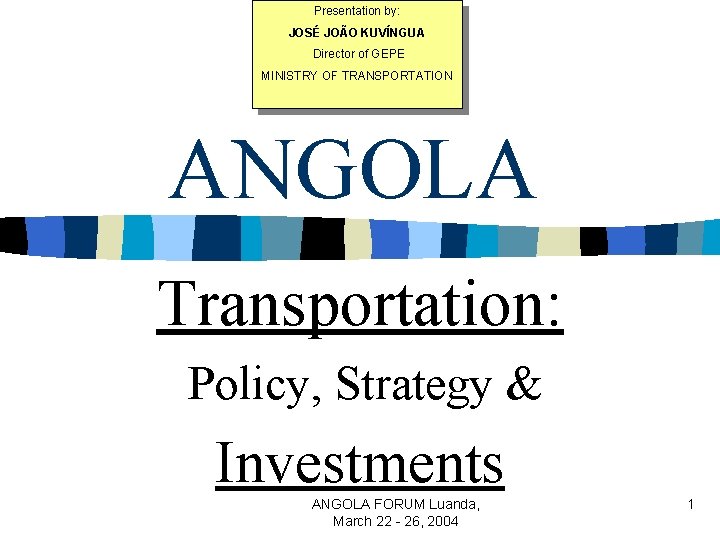 Presentation by JOS JOO KUVNGUA Director of GEPE